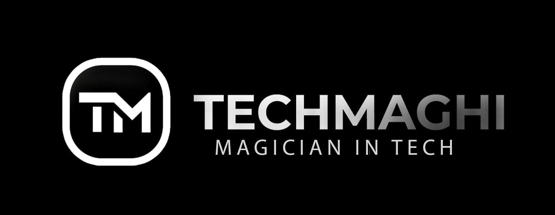 TECHMAGHI – Explore the magic in technologies