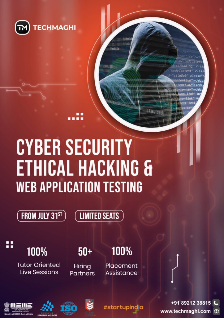 CYBER SECURITY ETHICAL HACKING & WEB APPLICATION TESTING - TECHMAGHI